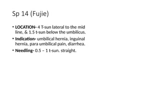 Spleen Meridian-1, introduction, indication and pathway.pptx