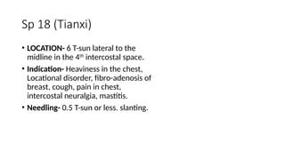 Spleen Meridian-1, introduction, indication and pathway.pptx