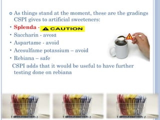 Splenda | PPTX | Cancer | Diseases and Conditions