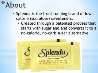 Splenda Presentation - Ryan Woods | PPTX