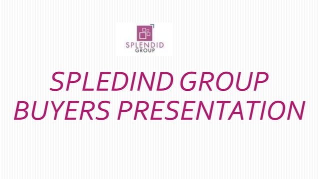 Splendid Group ppt.ppt