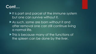 Splenectomy (The removal of the Spleen) | PPTX