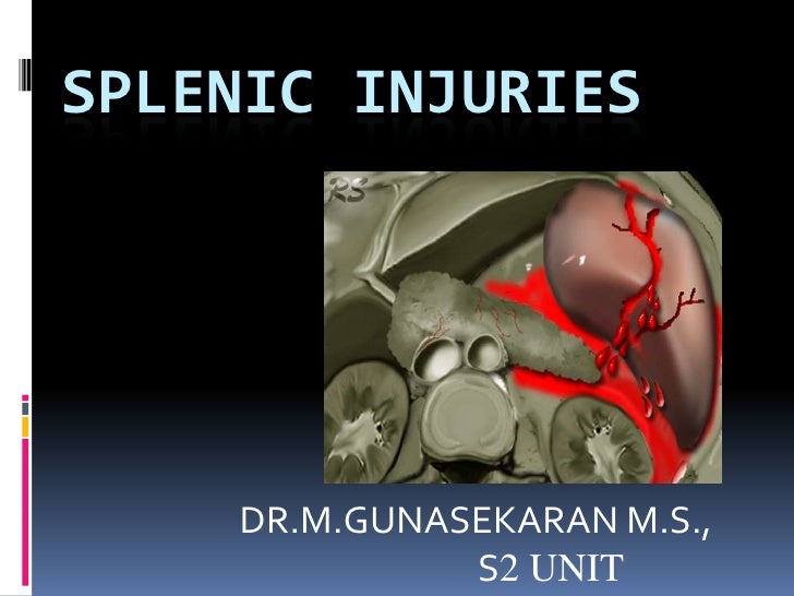 Splenic injuries