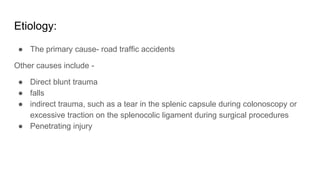 Splenic injuries and their management.pptx