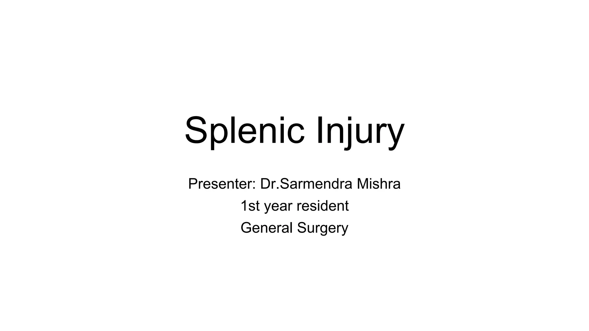 Splenic Injury.pptx | First Aid | Injuries