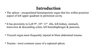 Splenic injury presentation. Trauma and blunt injury | PPTX