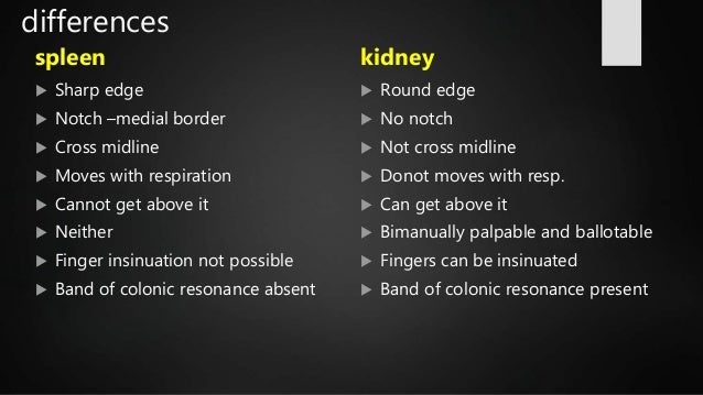 Splenomegaly : causes , clinical approach and examination