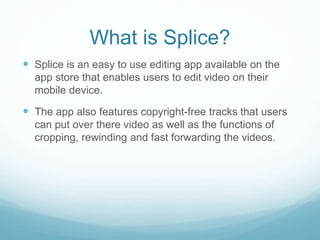 Splice | PPT
