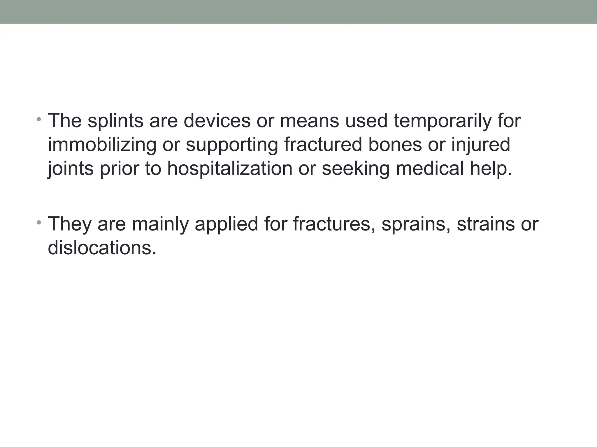 The technique for the proper application of splint. of | PPTX