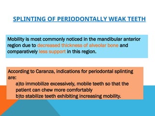 Splinting of teeth in human oral cavity. | PPTX