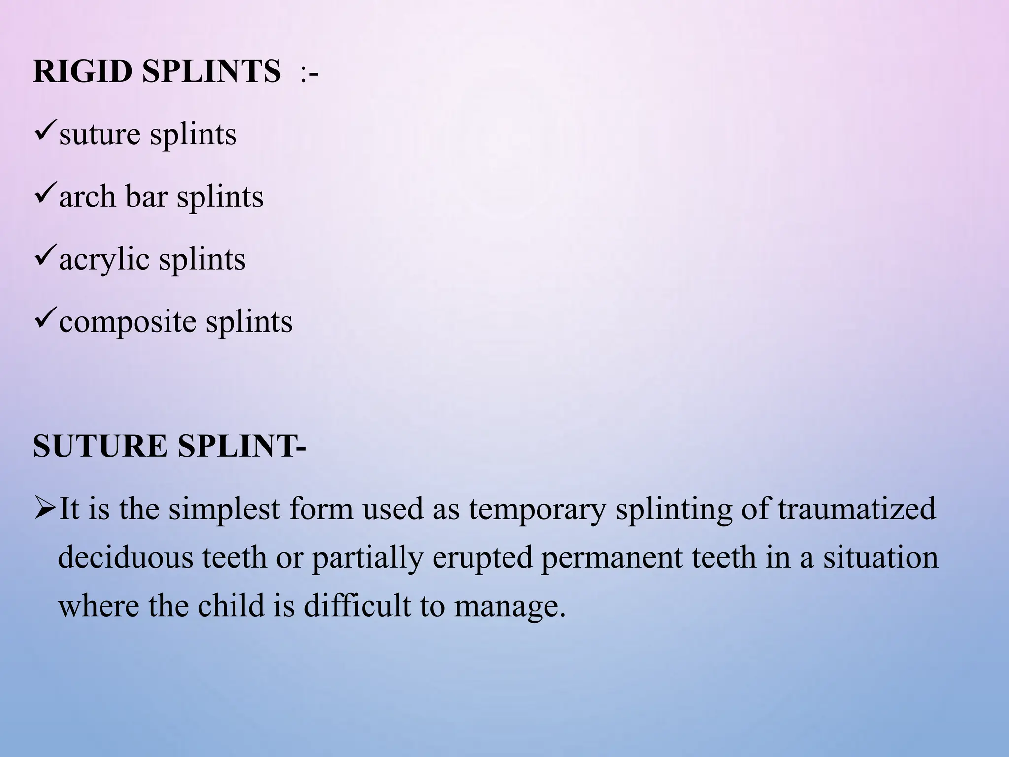 SPLINTING-MATERIALS AND TECHNIQUES final.pptx