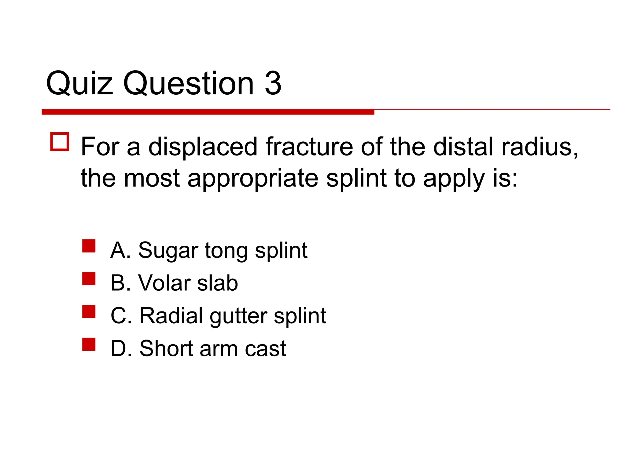 Splinting-Techniques in Orthopedics at Ease | PPT