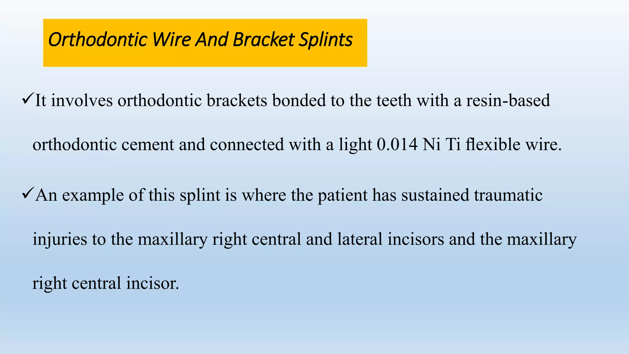 Splinting of traumatized teeth | PPTX