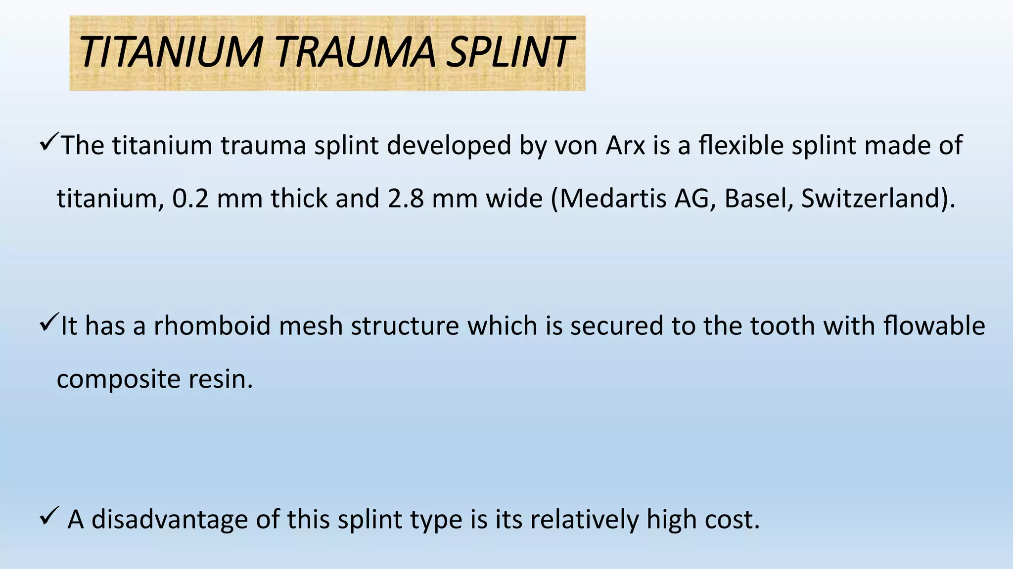 Splinting of traumatized teeth | PPTX