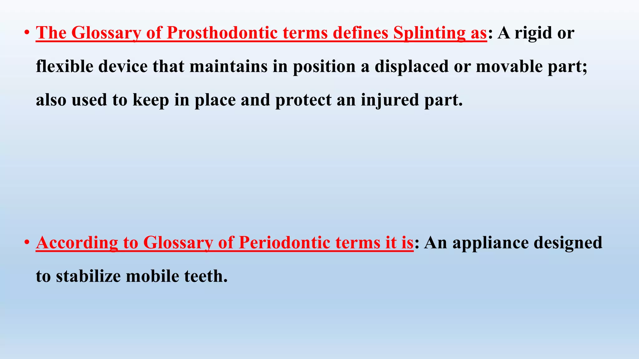 Splinting of traumatized teeth | PPTX