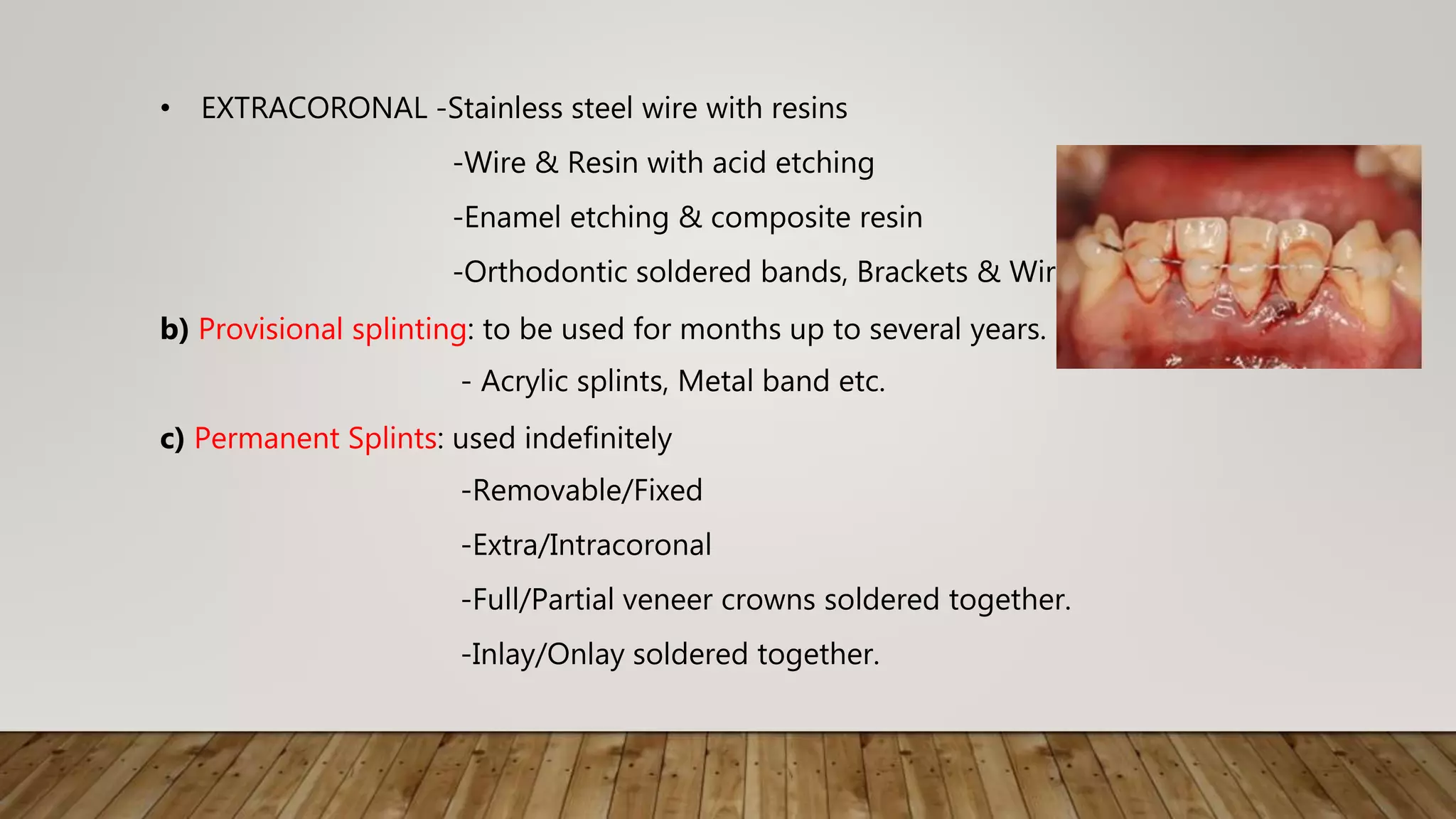 Splinting of traumatized teeth | PPTX