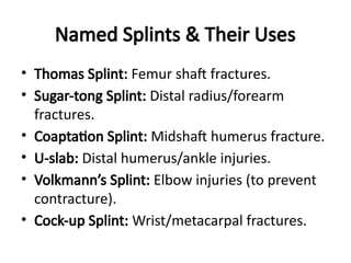 Different Splinting Techniques of Fractures.pptx