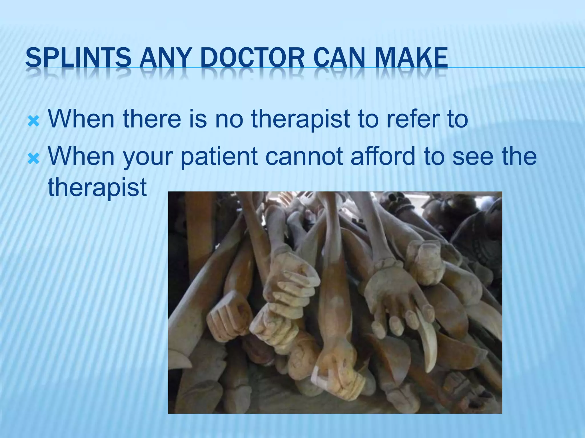 Splinting when you have no therapists | PPTX