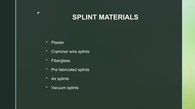 Various types of splints and basic PPT.. | PPT | Free Download