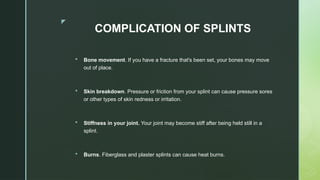 Various types of splints and basic PPT.. | PPT | Free Download