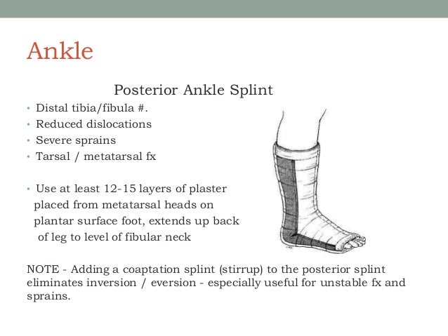 Splints and tractions