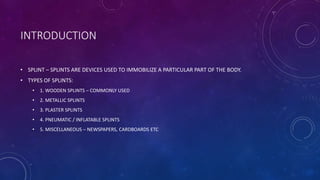 SPLINTS_AND_TRACTIONS_IN_ORTHOPAEDICS.pptx