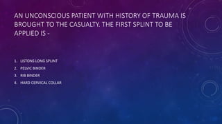 SPLINTS_AND_TRACTIONS_IN_ORTHOPAEDICS.pptx