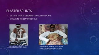 SPLINTS_AND_TRACTIONS_IN_ORTHOPAEDICS.pptx