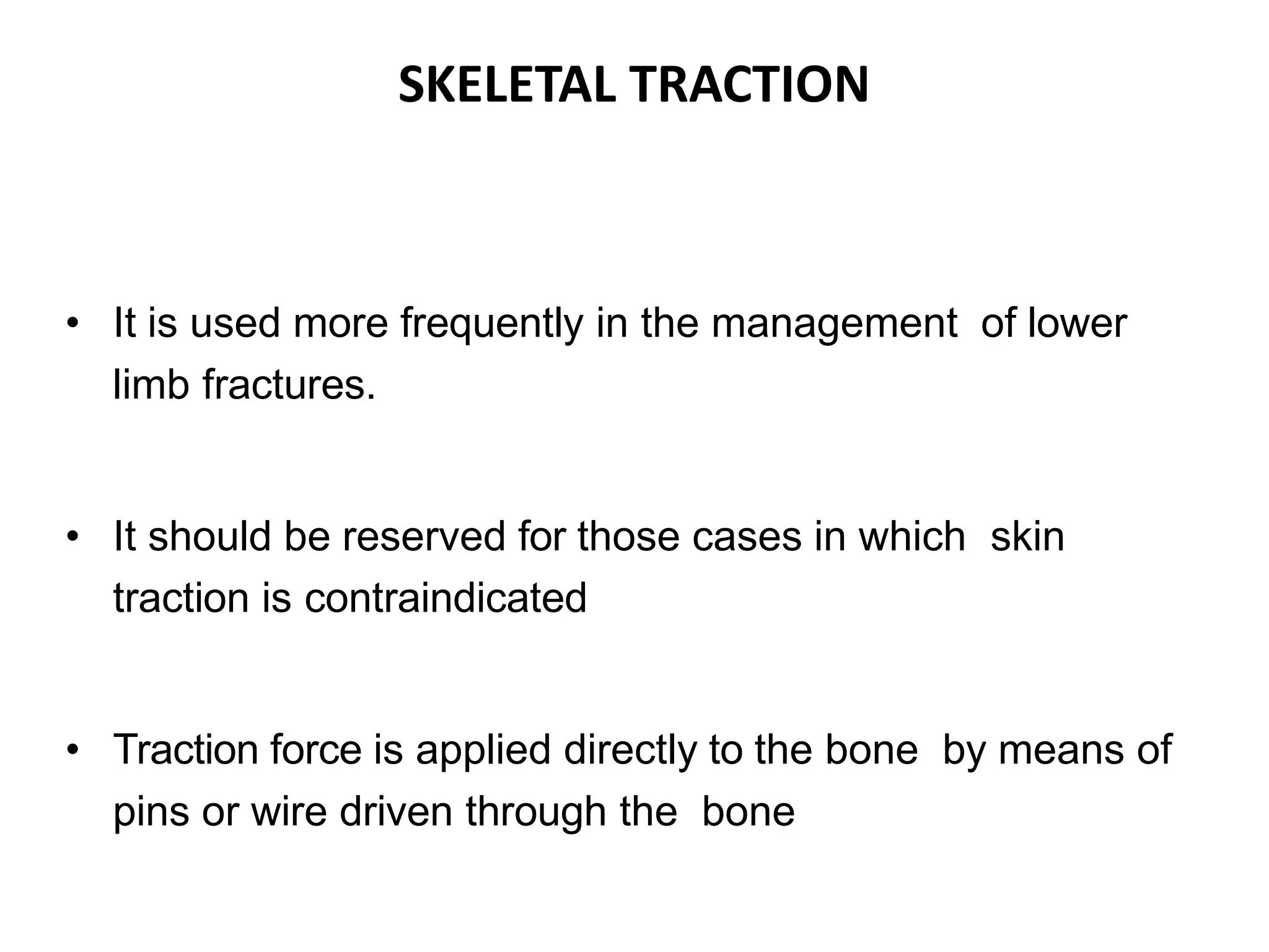 SPLINTS AND TRACTIONS IN ORTHOPAEDICS BY DR ATUL.pptx