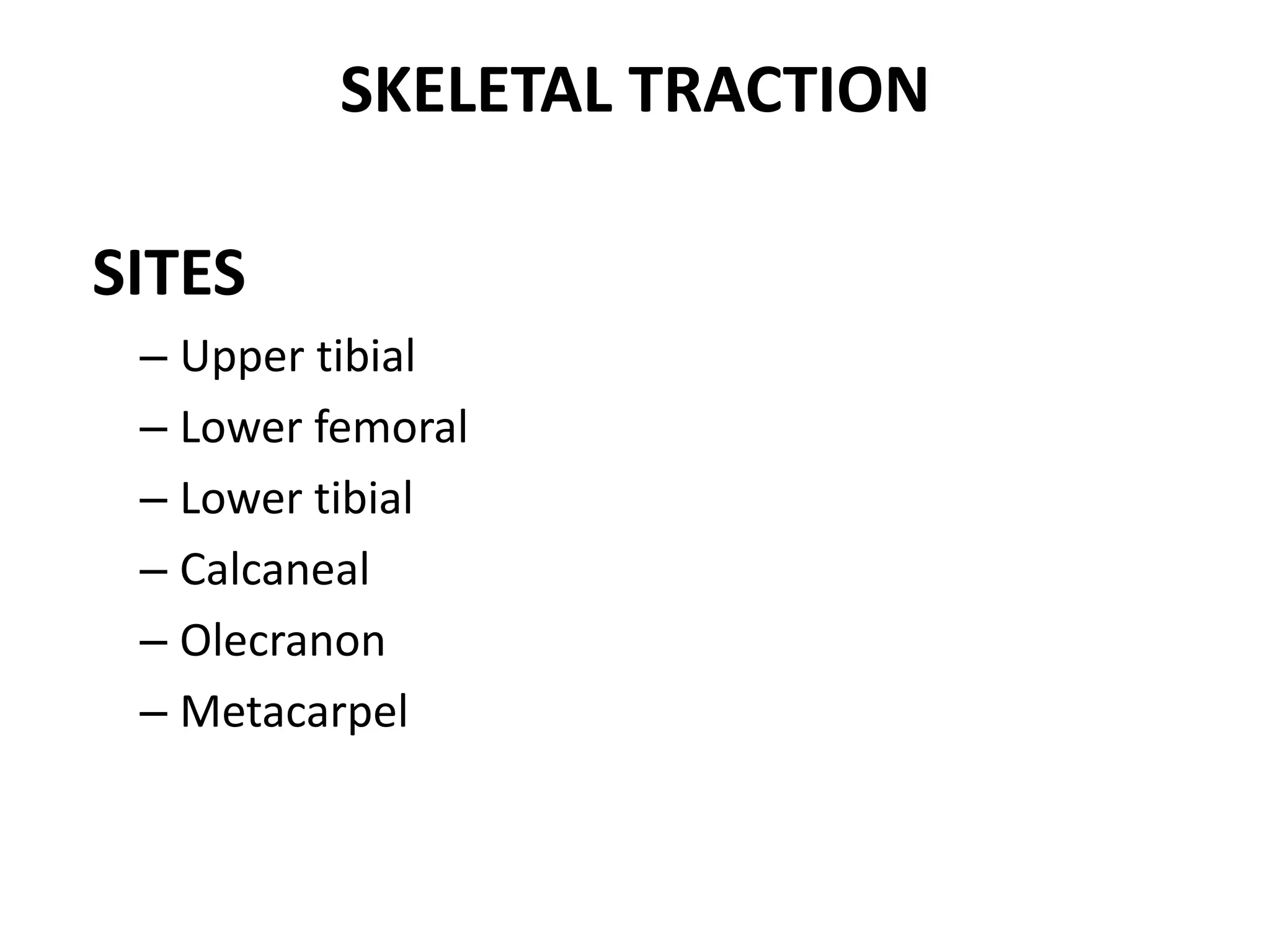SPLINTS AND TRACTIONS IN ORTHOPAEDICS BY DR ATUL.pptx