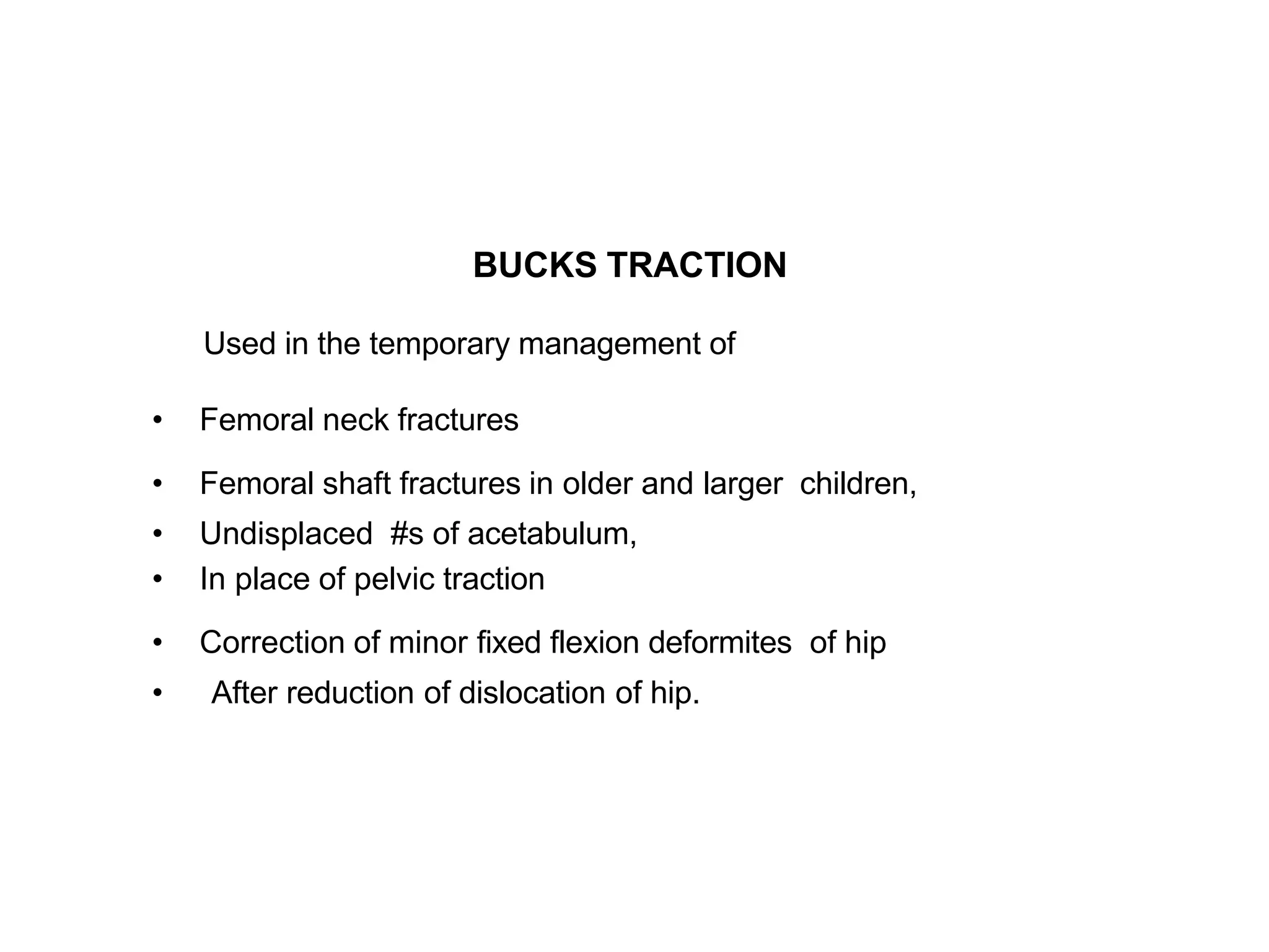SPLINTS AND TRACTIONS IN ORTHOPAEDICS BY DR ATUL.pptx