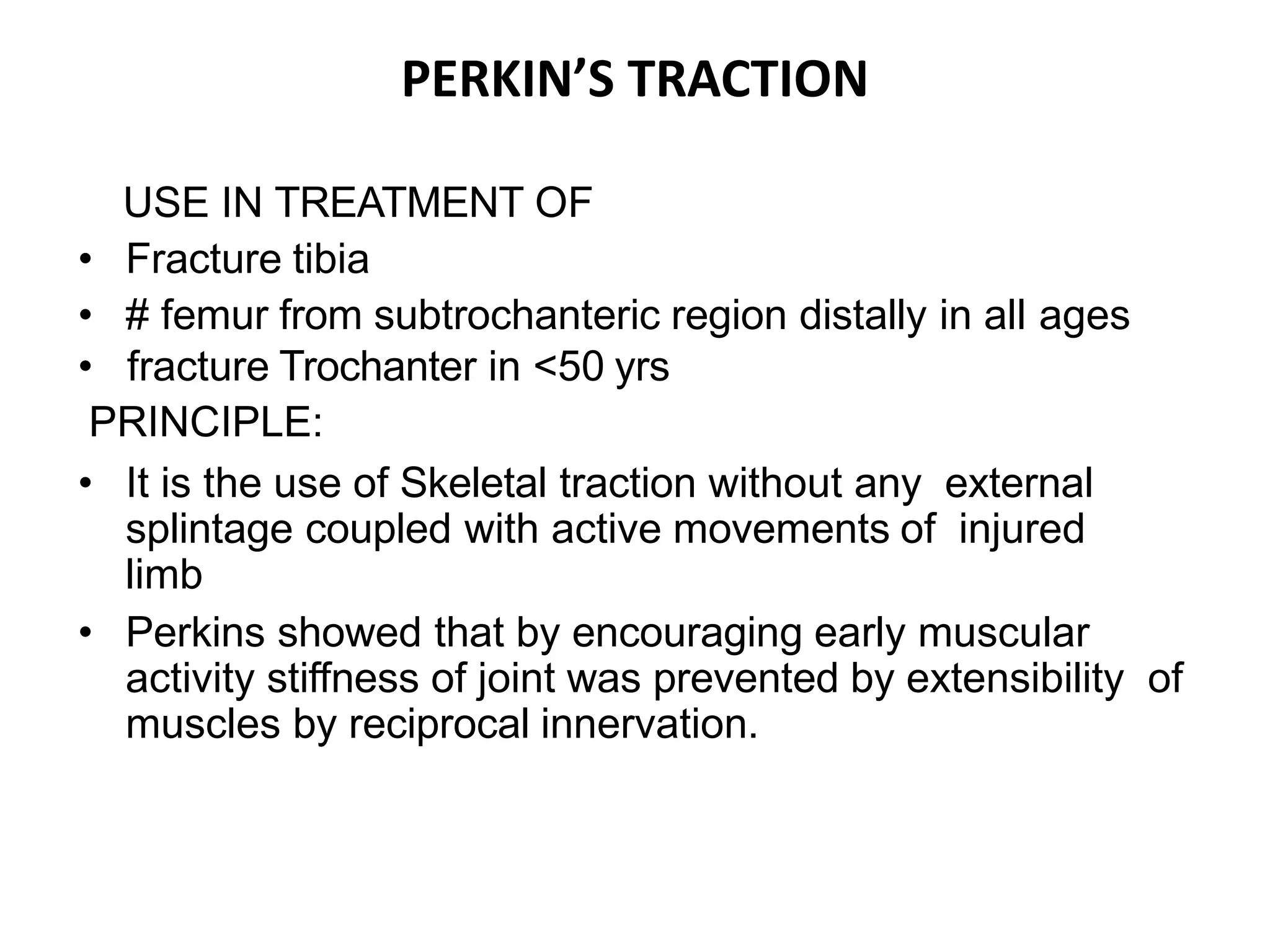 SPLINTS AND TRACTIONS IN ORTHOPAEDICS BY DR ATUL.pptx