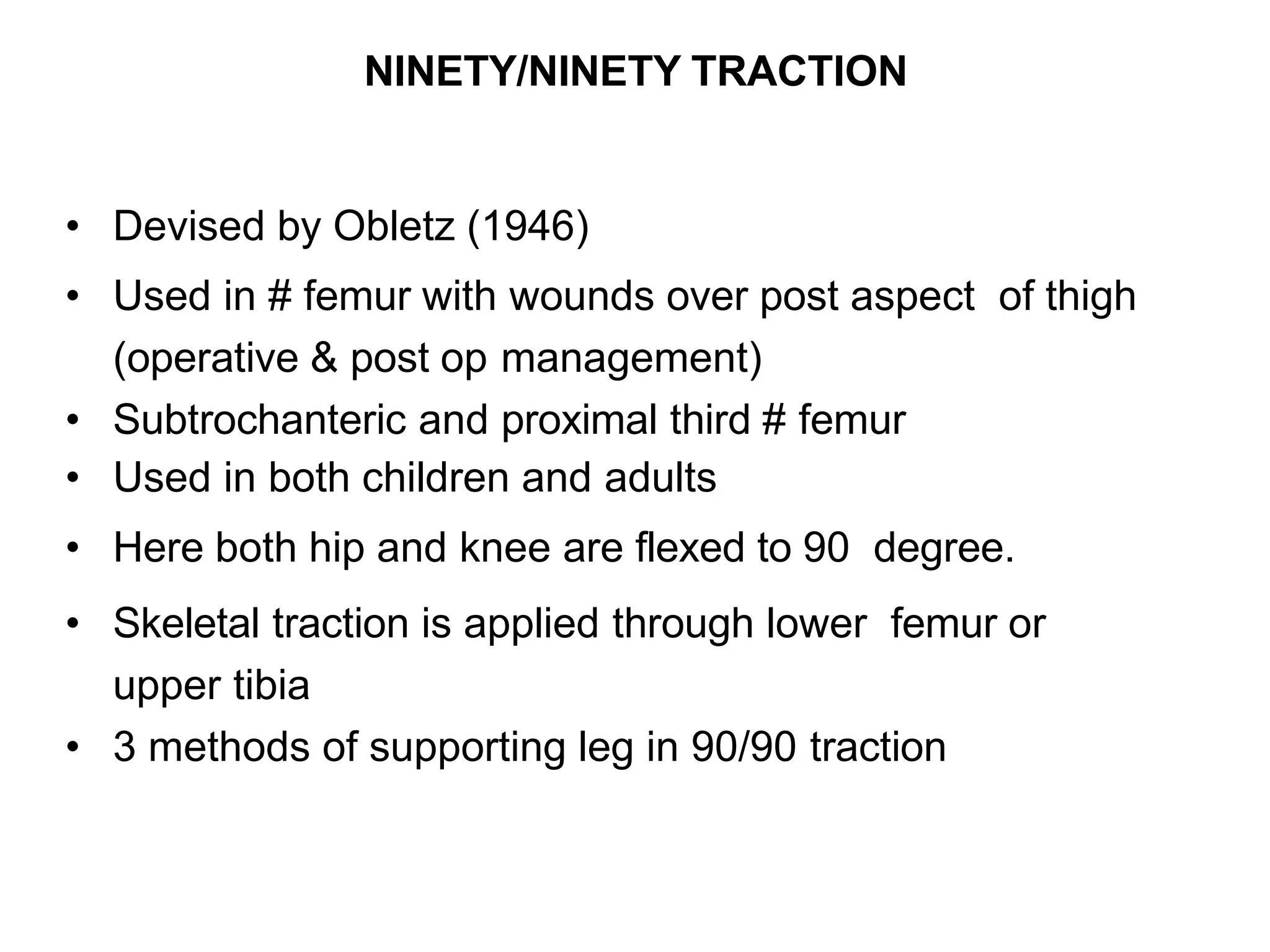 SPLINTS AND TRACTIONS IN ORTHOPAEDICS BY DR ATUL.pptx