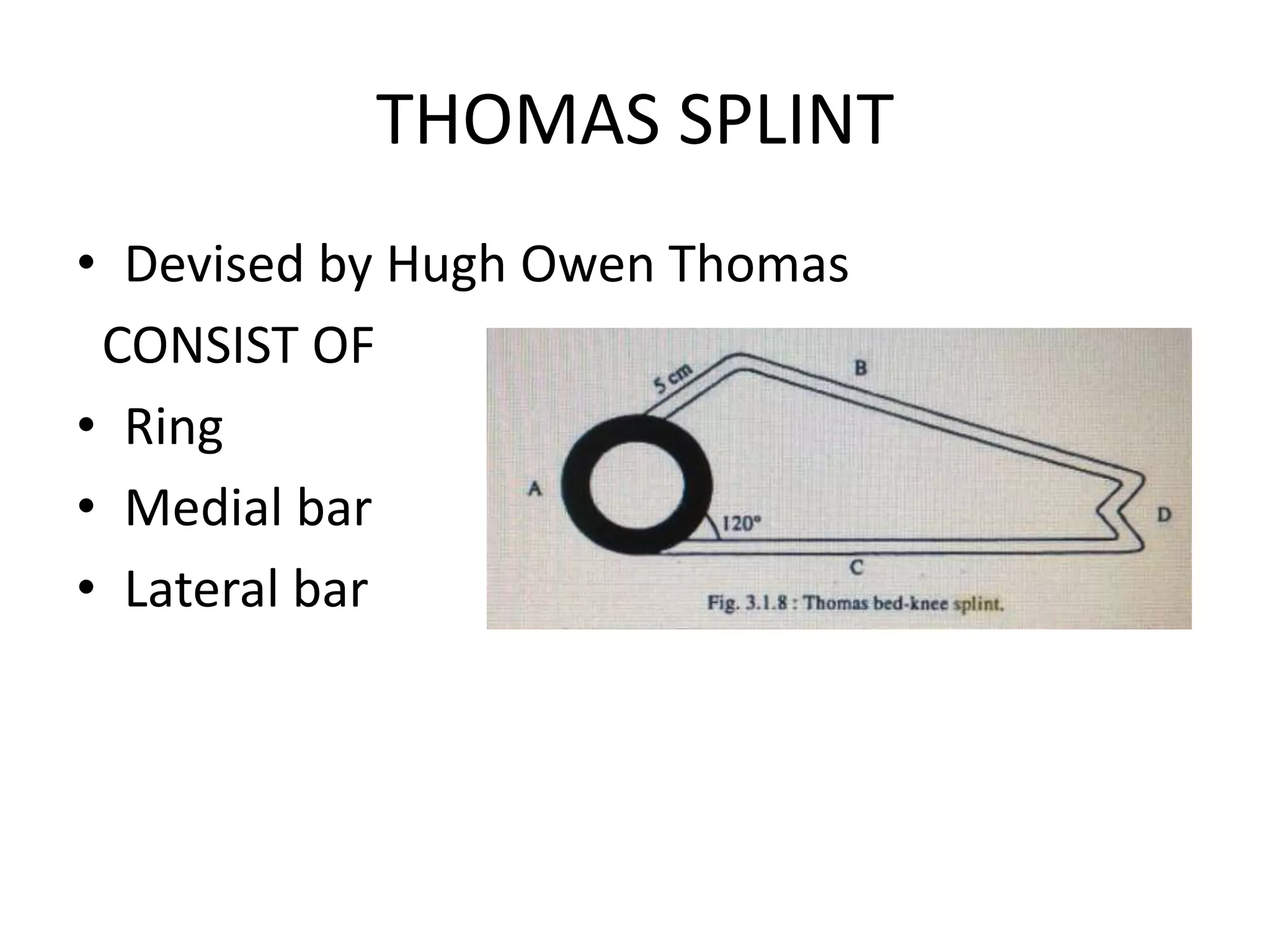 SPLINTS AND TRACTIONS IN ORTHOPAEDICS BY DR ATUL.pptx