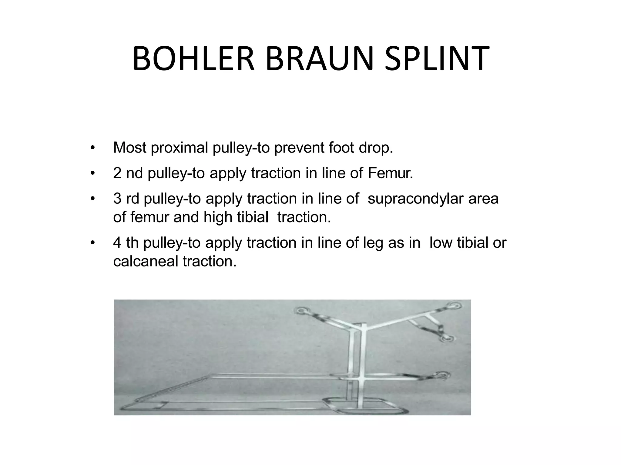 SPLINTS AND TRACTIONS IN ORTHOPAEDICS BY DR ATUL.pptx