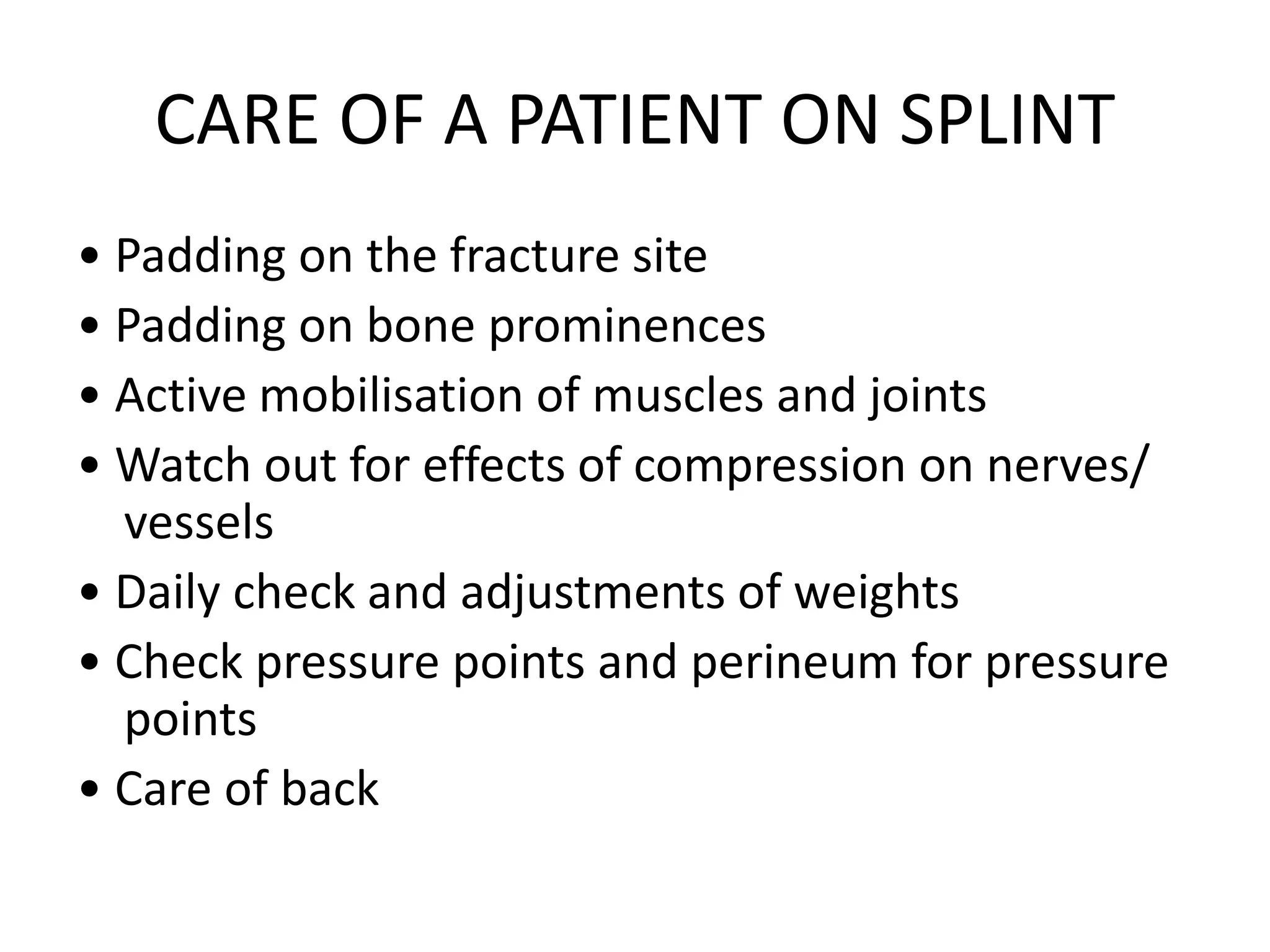 Splints and tractions in orthopedics | PPTX