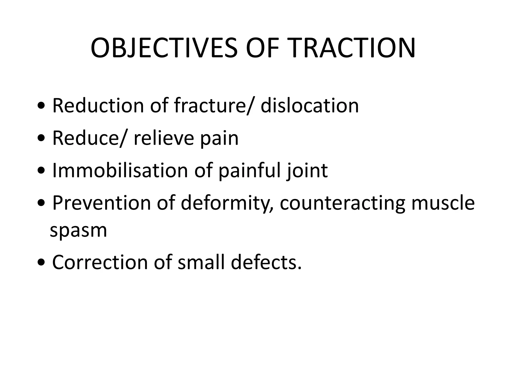 Splints and tractions in orthopedics | PPTX