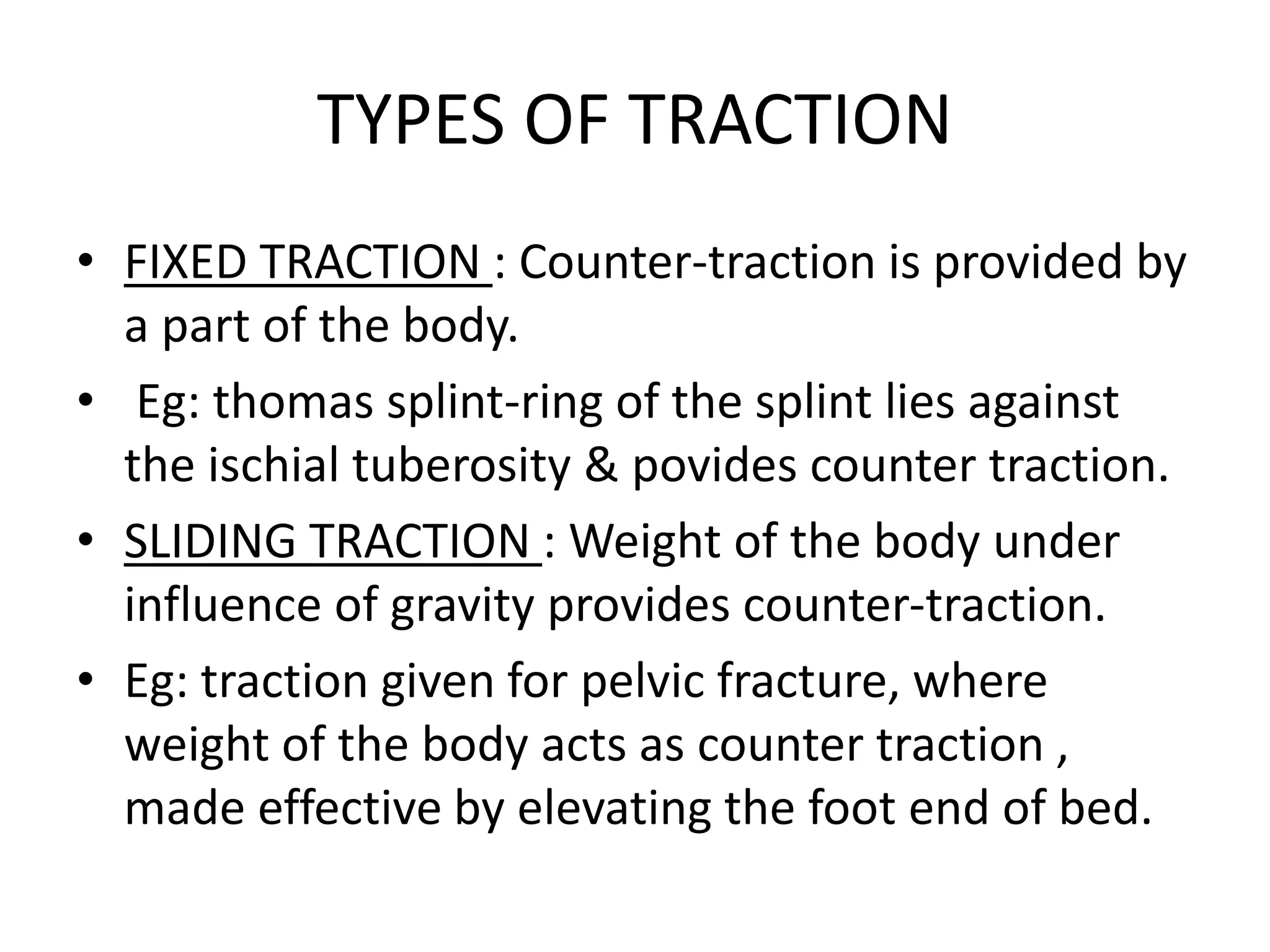 Splints and tractions in orthopedics | PPTX