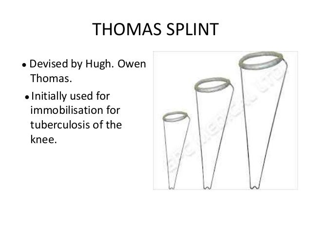 Splints and tractions in orthopedics