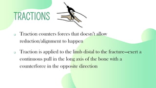 SPLINTS AND TRACTIONS IN ORTHOPEDIC PRACTICE | PPT