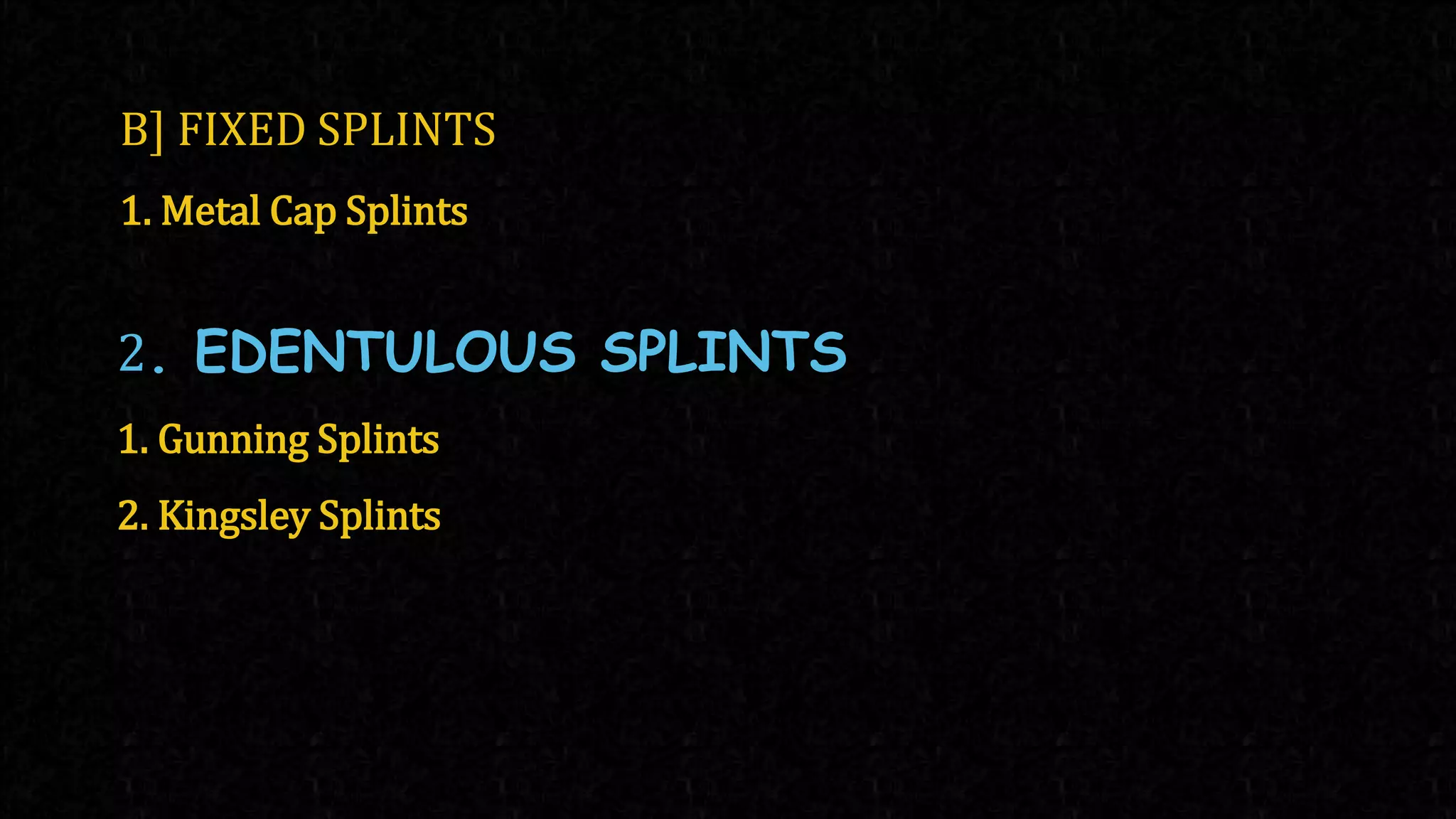 splints .pptx
