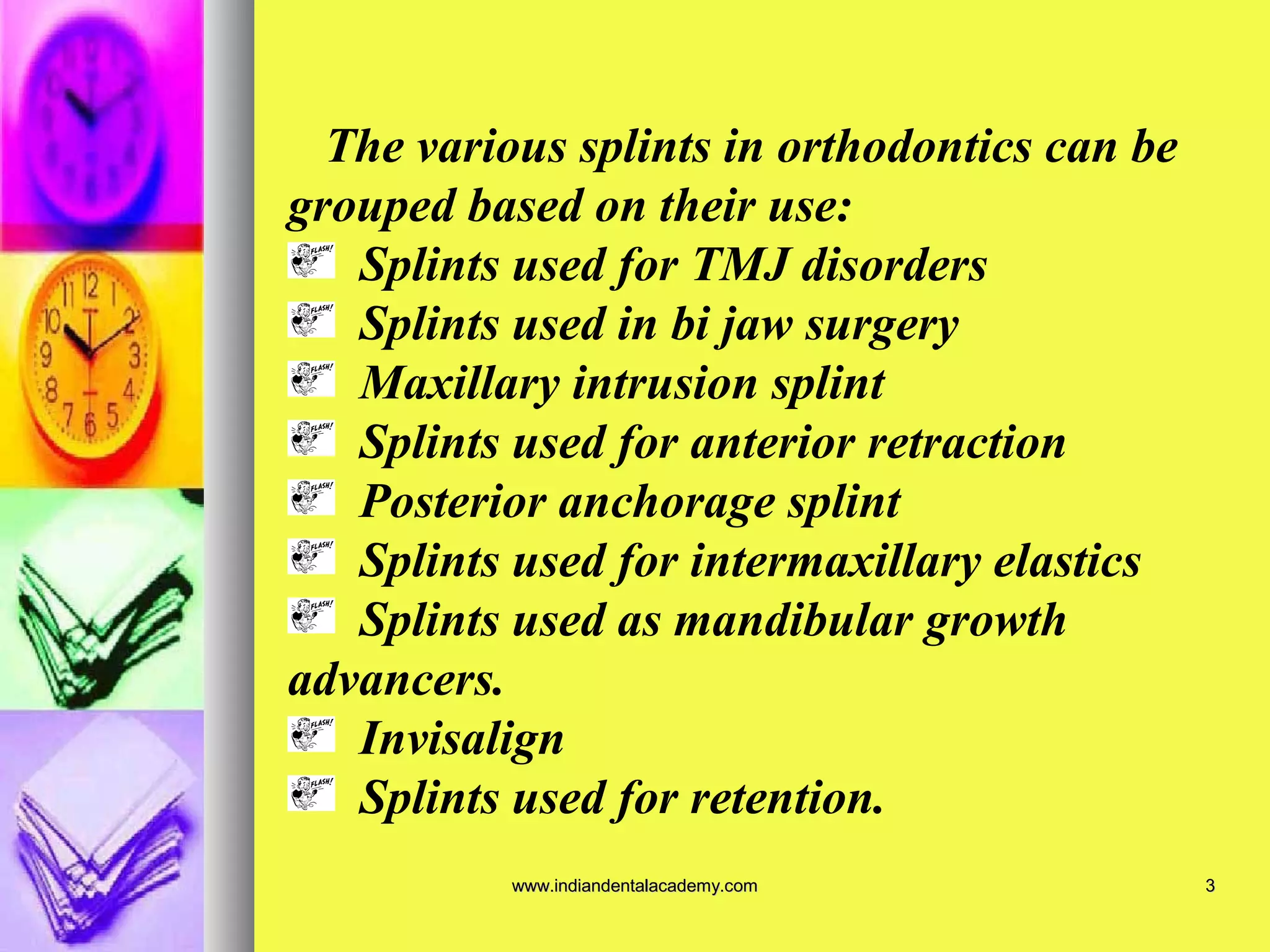 Splints in orthodontics /certified fixed orthodontic courses by Indian ...