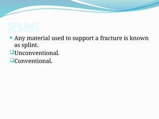 splints & tractions IN ORTHOAPAEDIC PRACTICE .pptx