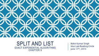 Split and list technique for solving hard problems | PPT