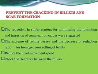 HOT ROLLING MILL - BILLETS Split ends and cracking problem | PPTX