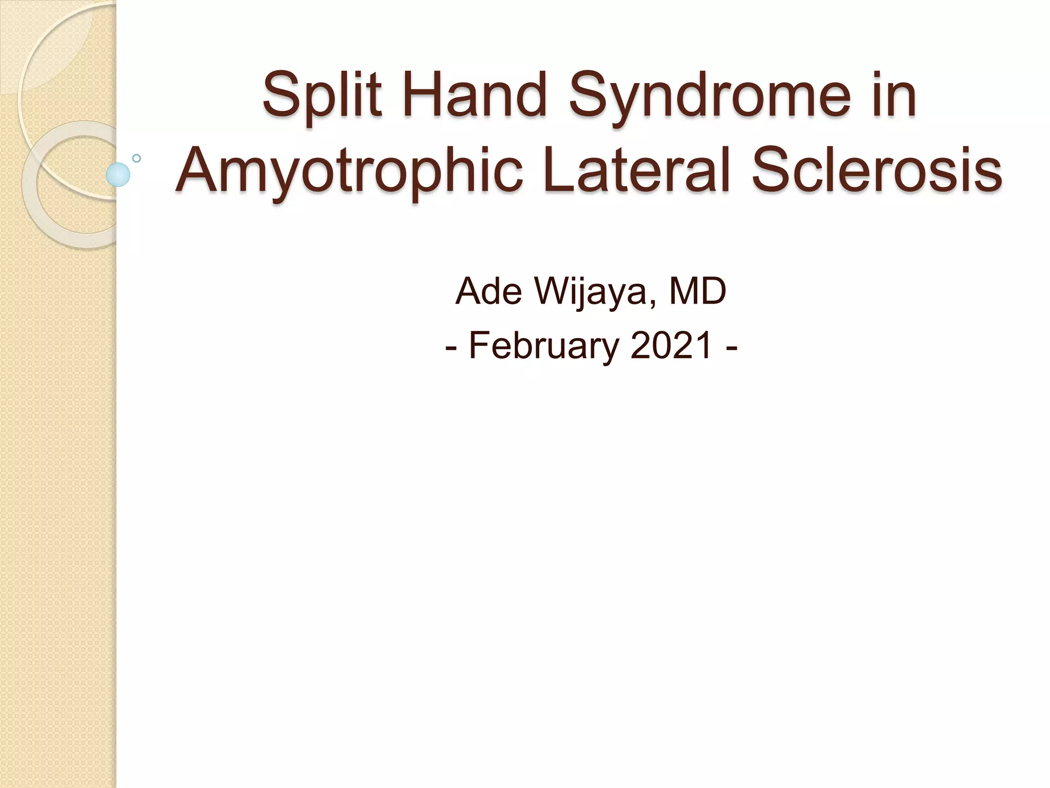 Split Hand Syndrome in Amyotrophic Lateral Sclerosis | PPTX