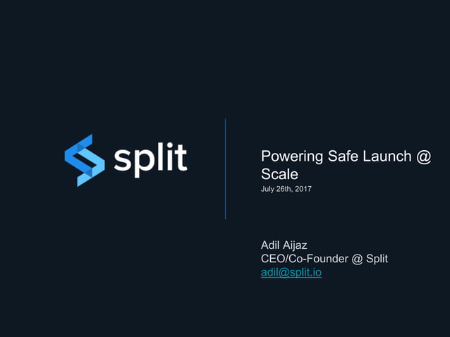 Powering Safe Launch @ Scale (Feature Flags, Targeting, Experimentation ...