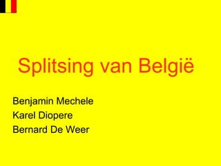 Splitsing Van België | PPT
