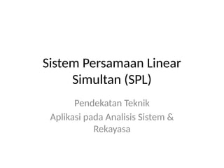 SPL_Pendekatan_Teknik_persamaan_simultan.pptx