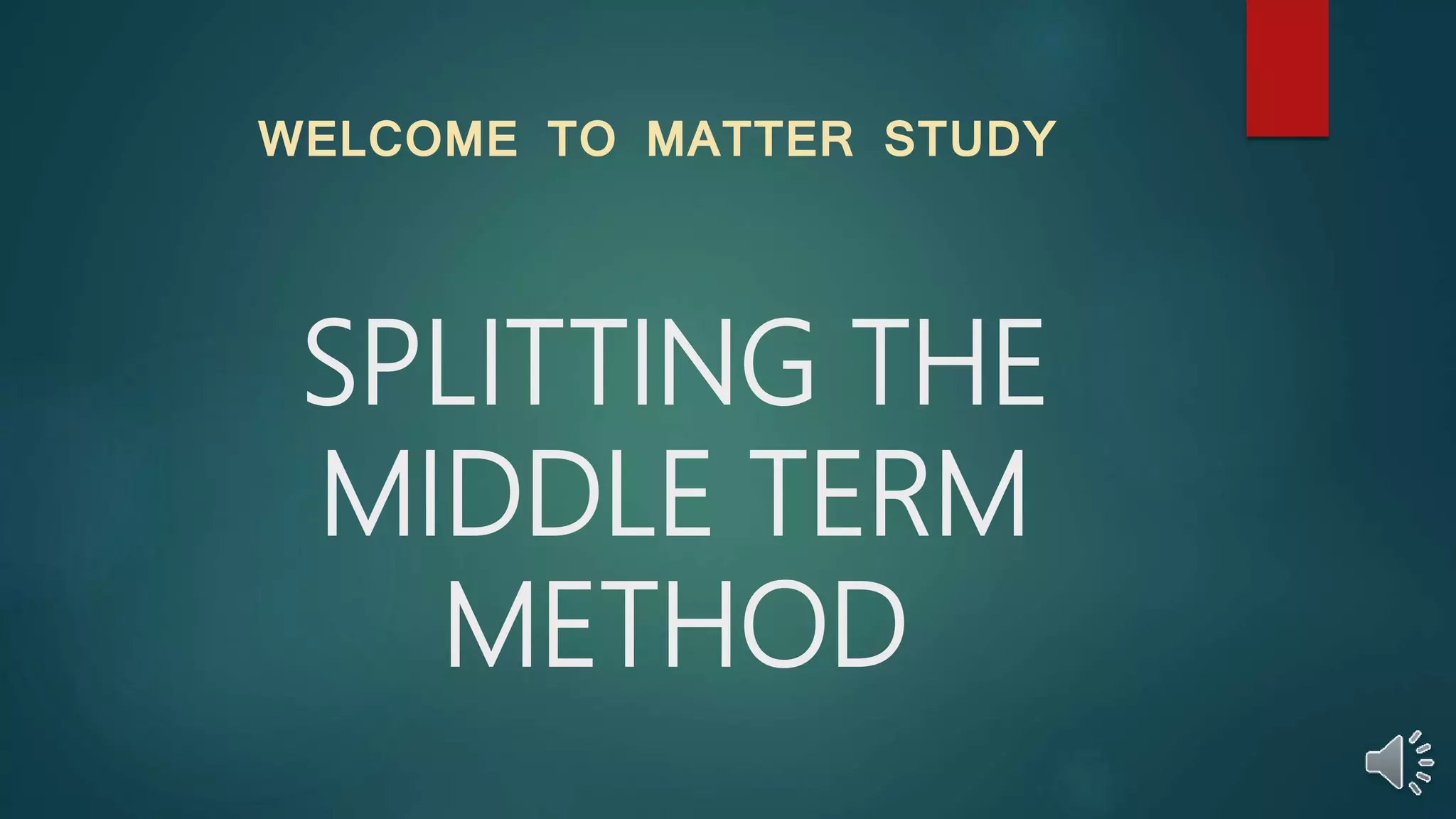 Splitting the middle term Method | Class 10 | PPTX
